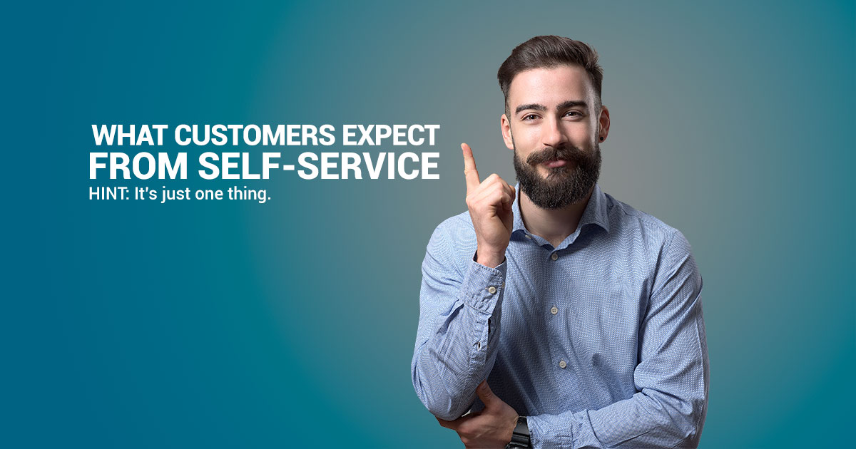 What Customers Expect From Self-Service
