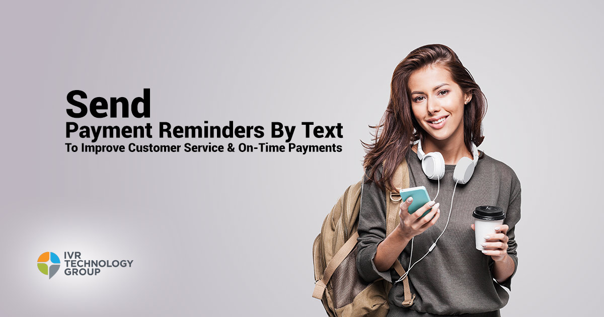 Send Your Customers Payment Reminders By Text Message