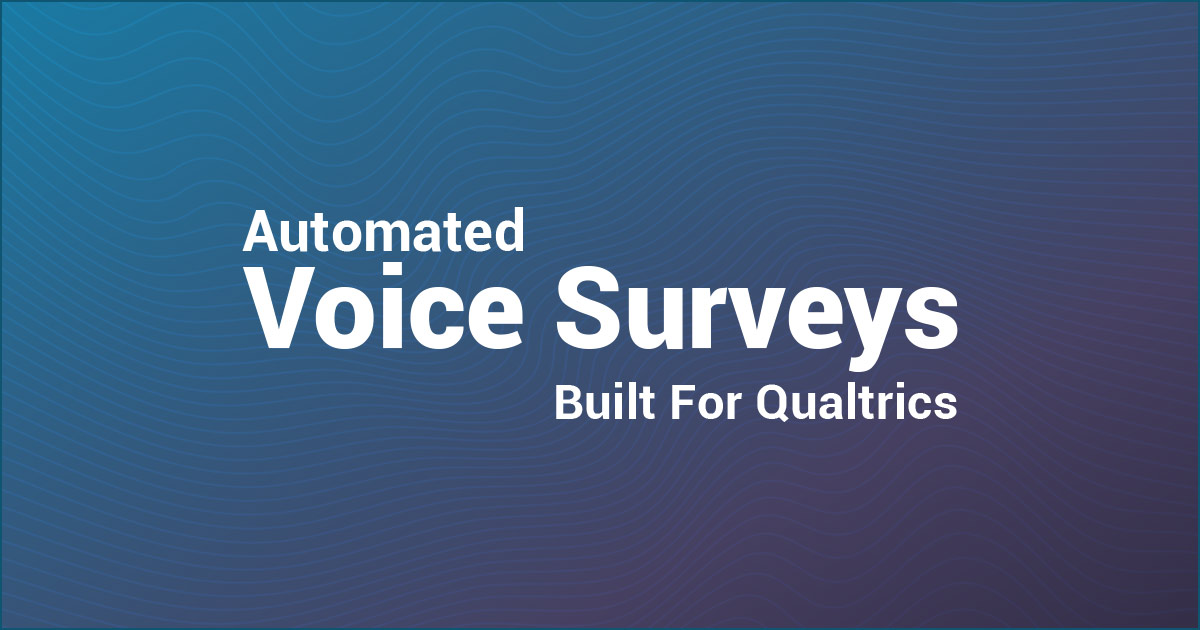 Voice Surveys, Built For Qualtrics